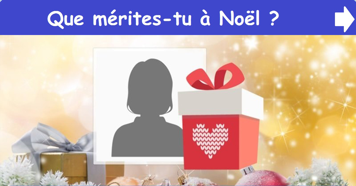 Que mérites-tu à Noël