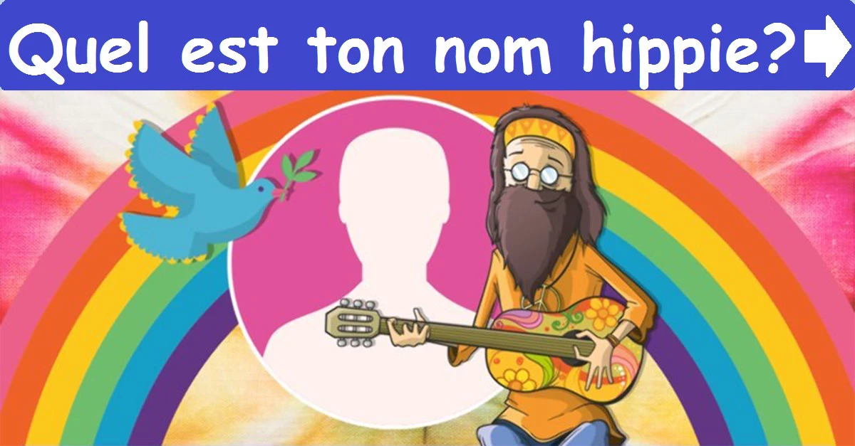 Quel est ton nom hippie