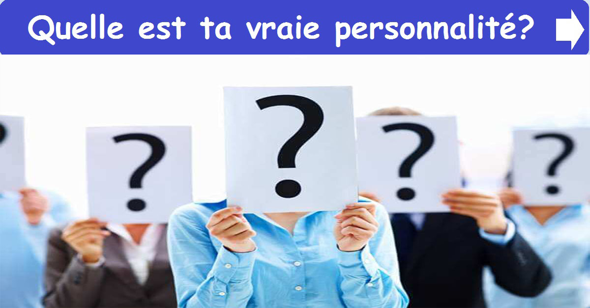 Quelle est ta vraie personnalité