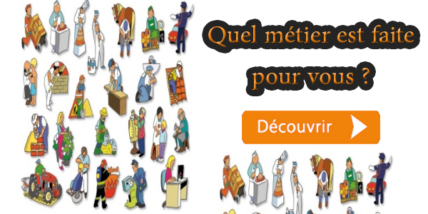 Pour quel métier êtes vous fait